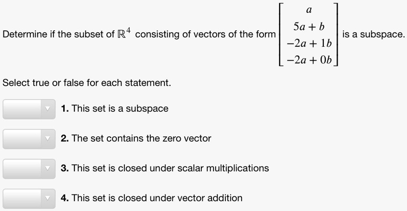 Solved Sa B Determine If The Subset Of R Consisting Of Vectors Of The Form Is A Subspace 2a