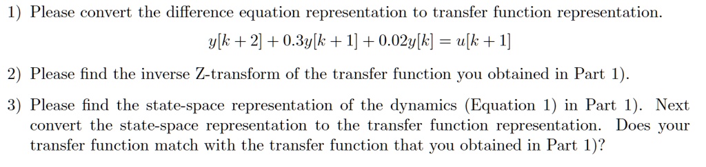 Solved Please Convert The Difference Equation Representation To