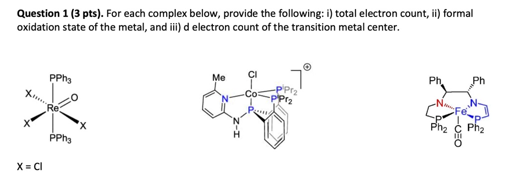 Question 1 3 pts for each complex below provide the...