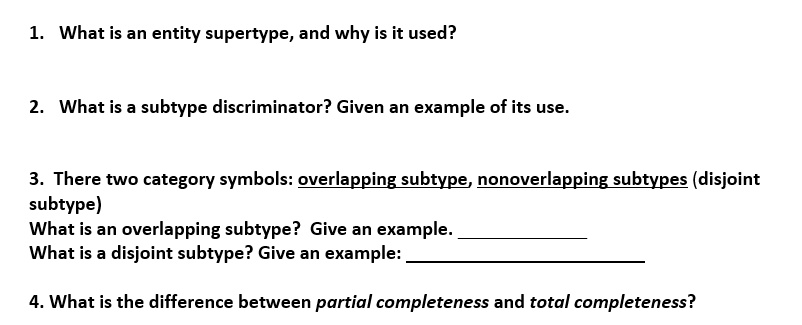 Solved Basic Database 1 What Is An Entity Supertype And Why Is It 9112