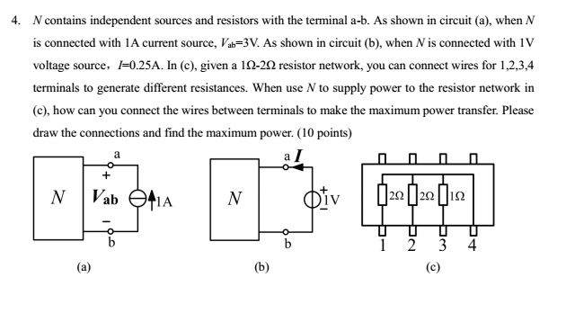 4n contains independent sources and resistors with the terminal a b as ...