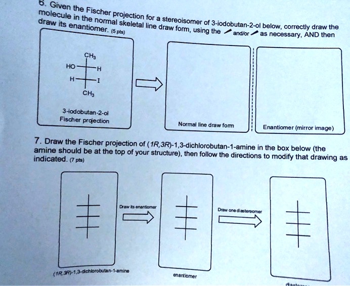 SOLVED: Given the molecule Fischer in the projection for a draw nonal ...
