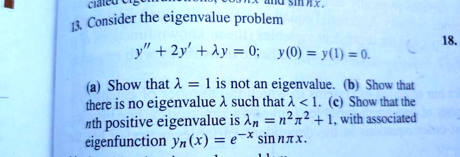SOLVED:Clalcu - anu mnx Consider the eigenvalue problem 1 18. y + 2y + Ay = 0; y(0) = y() =0. (a ...