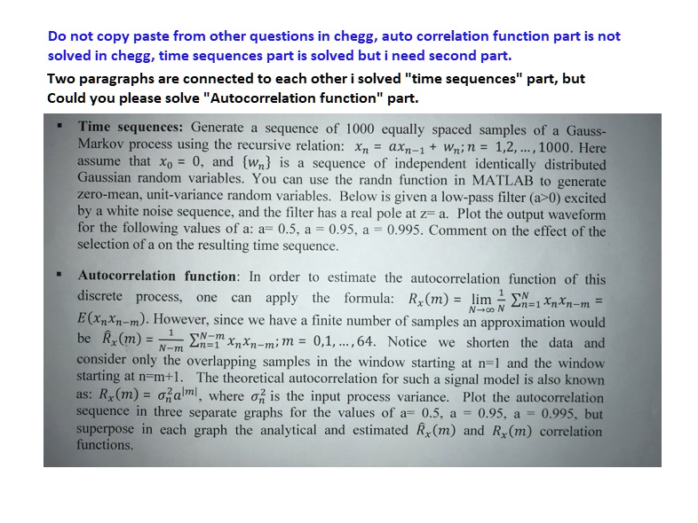 SOLVED: Do not copy and paste from other questions in Chegg. The autocorrelation function part ...