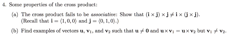 SOLVED: Some properties of the cross product: The cross product fails ...