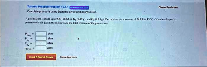SOLVED: Calculate the partial pressure of each gas in the mixture using Dalton's law of partial ...