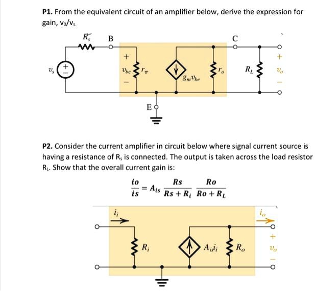 SOLVED: P1. From the equivalent circuit of an amplifier below, derive the expression for gain ...