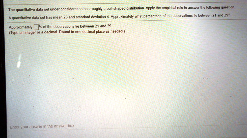 SOLVED: The quantitative data set under consideration has roughly bell ...