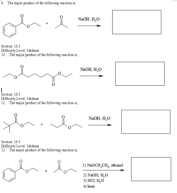 SOLVED: The major product of the following reaction: NaOH + H2O Section: 163 Difficulty Level ...