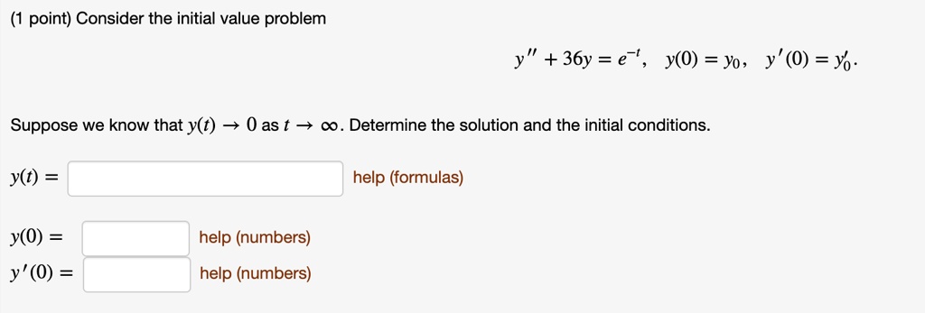 SOLVED: point) Consider the initial value problem + 36y = e' y(0) Yo , y' (0) = Y: Suppose we ...