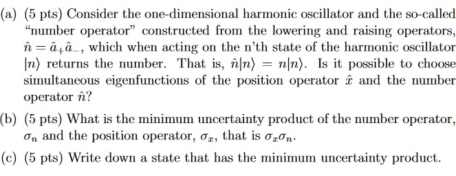 pts consider the one dimensional harmonic oscillator and the so called ...
