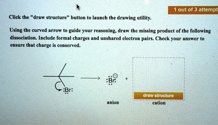 SOLVED: Click the "draw structure" button to launch the drawing utility. Using the curved arrow ...
