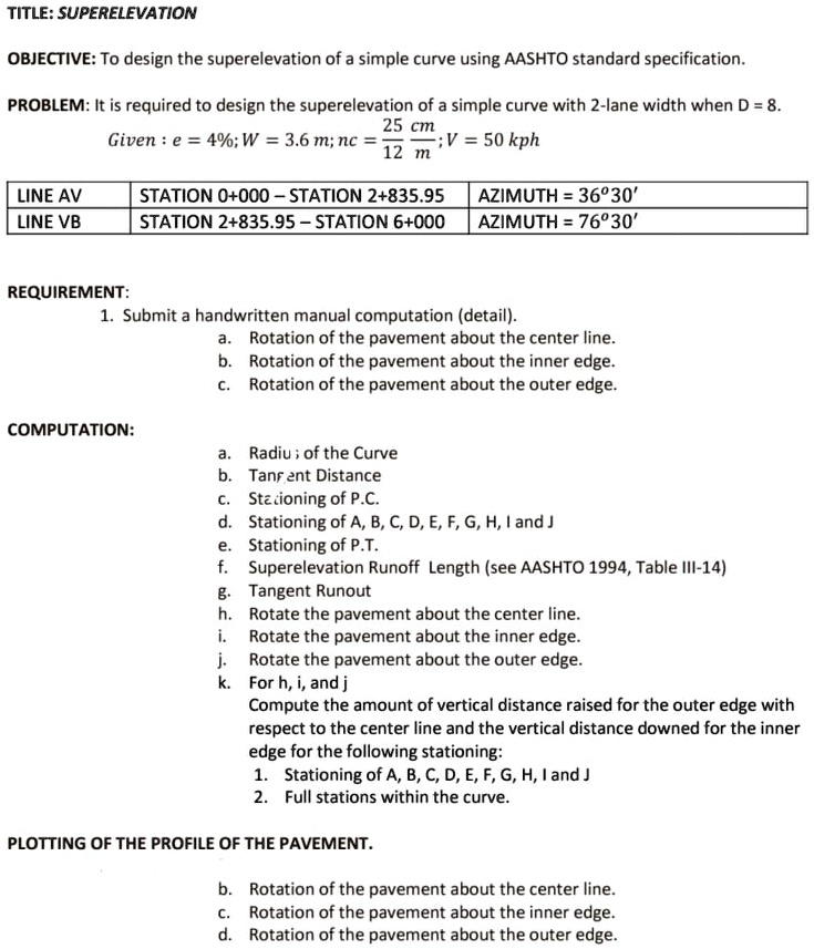SOLVED: "need help TITLE: SUPERELEVATION OBJECTIVE: To design the ...