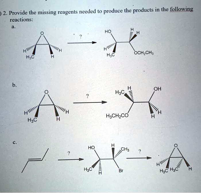 SOLVED: ) 2 Provide the missing reagents needed to produce the products in the following ...