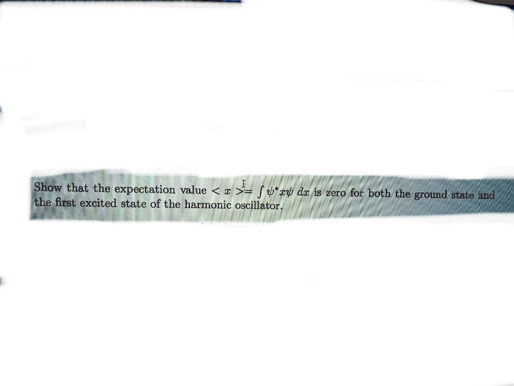 Solved Show That The Expectation Value 5 J W Cvb Dz Is Zero For Both