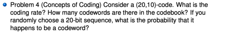 Solved O Problem 4 Concepts Of Coding Consider A 2010 Code What Is The Coding Rate How 1310