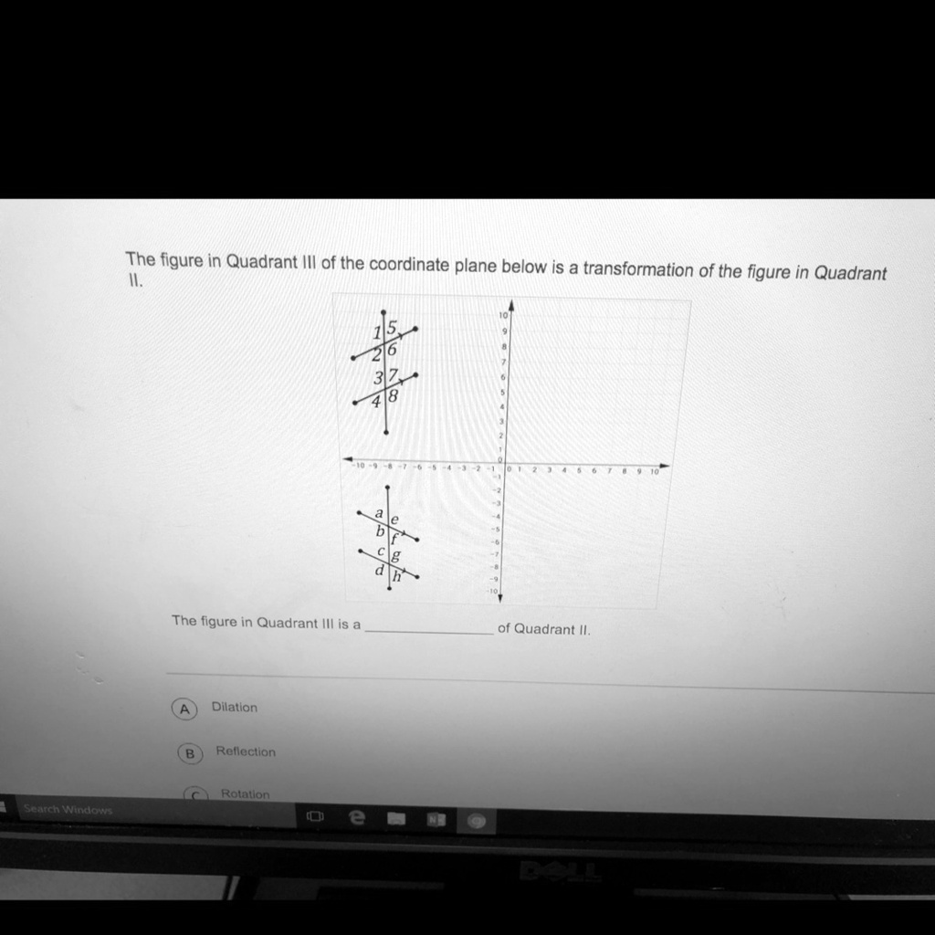 The figure in Quadrant III of the coordinate plane below is a ...