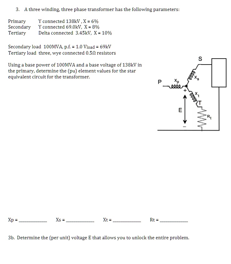 3. A three winding, three phase transformer has the following ...