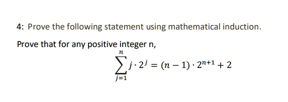 SOLVED: Prove the following statement using mathematical induction. Prove that for any positive ...