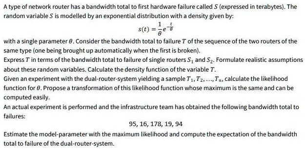 SOLVED: I need the answer as soon as possible. The type of network router has a total bandwidth ...
