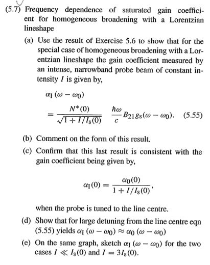 SOLVED: 5.7 Frequency dependence of saturated gain coefficient for ...