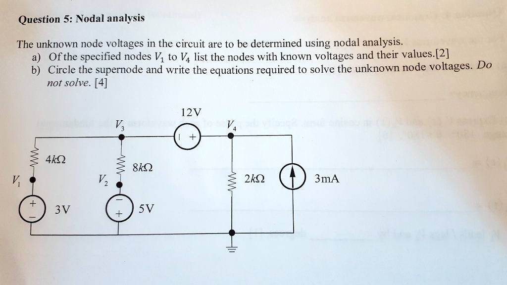 SOLVED: Nodal Analysis Question 5: Nodal analysis The unknown node ... SOLVED: Nodal Analysis Question 5: Nodal analysis The unknown node ...