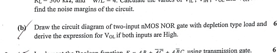 b draw the circuit diagram of two input nmos nor gate with depletion ...