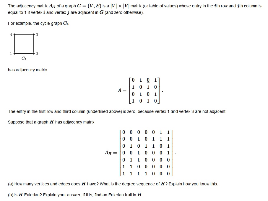 SOLVED: The adjacency matrix A of a graph G = (V,E) is a |V| x |V ...