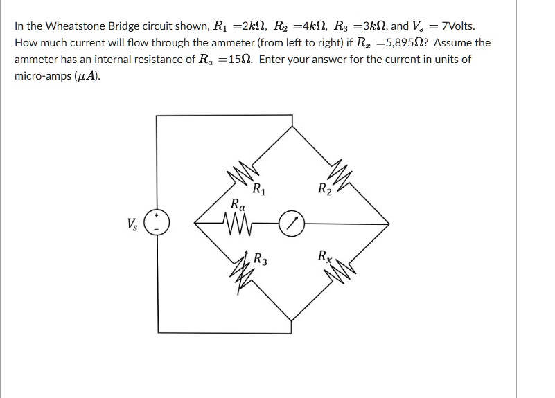 SOLVED: In the Wheatstone Bridge circuit shown, R1 = 2kÎ©, R2 = 4kÎ ...