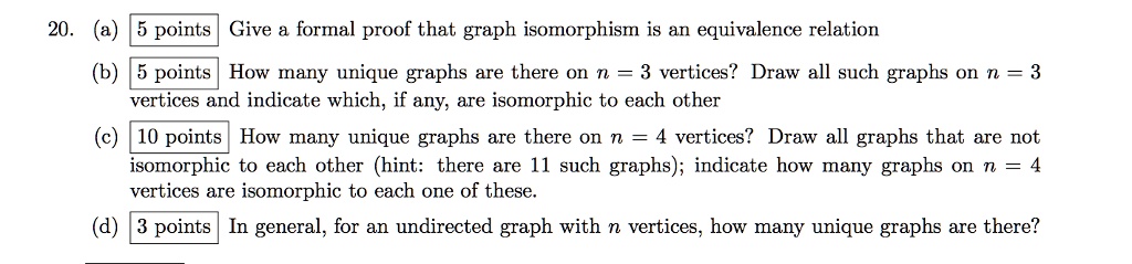 SOLVED: points Give a formal proof that graph isomorphism is an ...