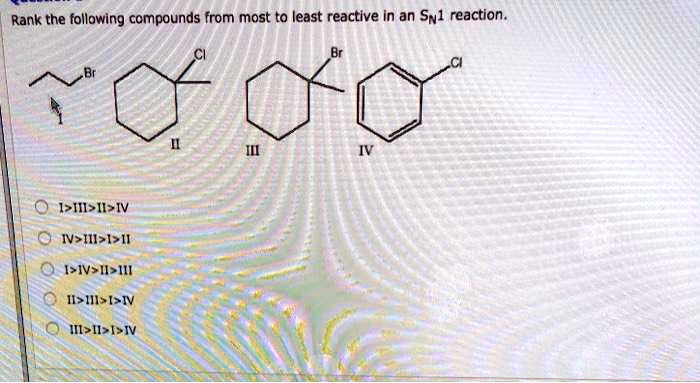 Rank The Following Compounds From Most To Least React… Solvedlib