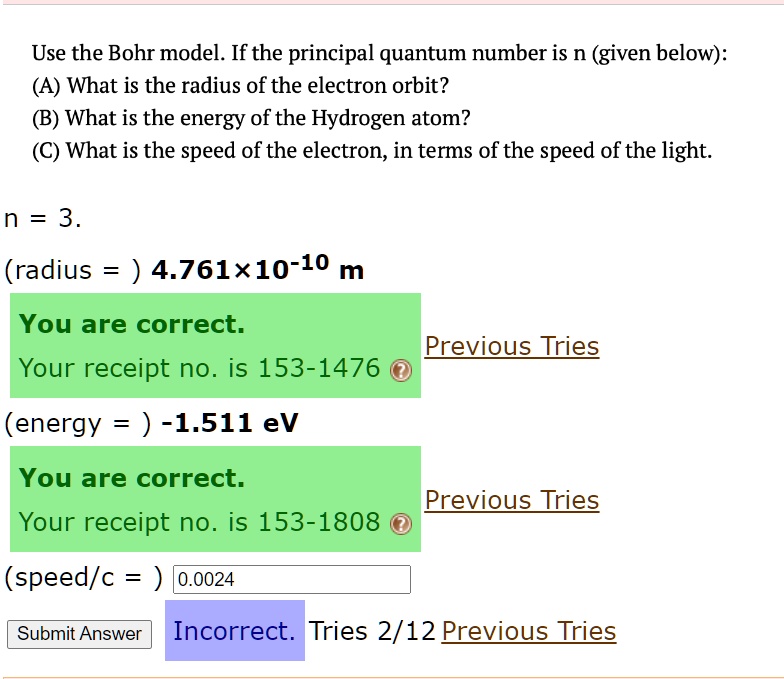 SOLVED: Use the Bohr model. If the principal quantum number is n (given below): (A) What is the ...