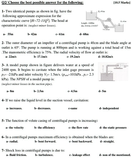 SOLVED: Text: Fluid Mechanics: Pumps and Turbines Q2/ Choose the best possible answer for the ...