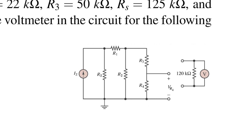 SOLVED: A voltmeter is used to determine the voltage across a resistive element in the circuit ...
