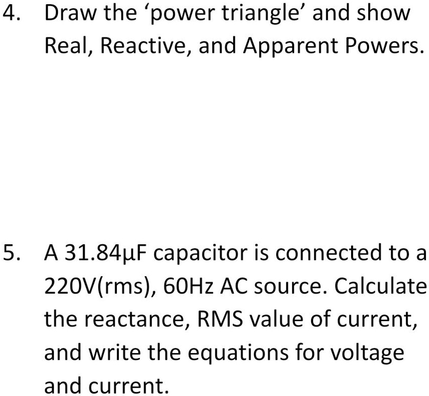 4. Draw the 'power triangle' and show Real, Reactive, and Apparent ...