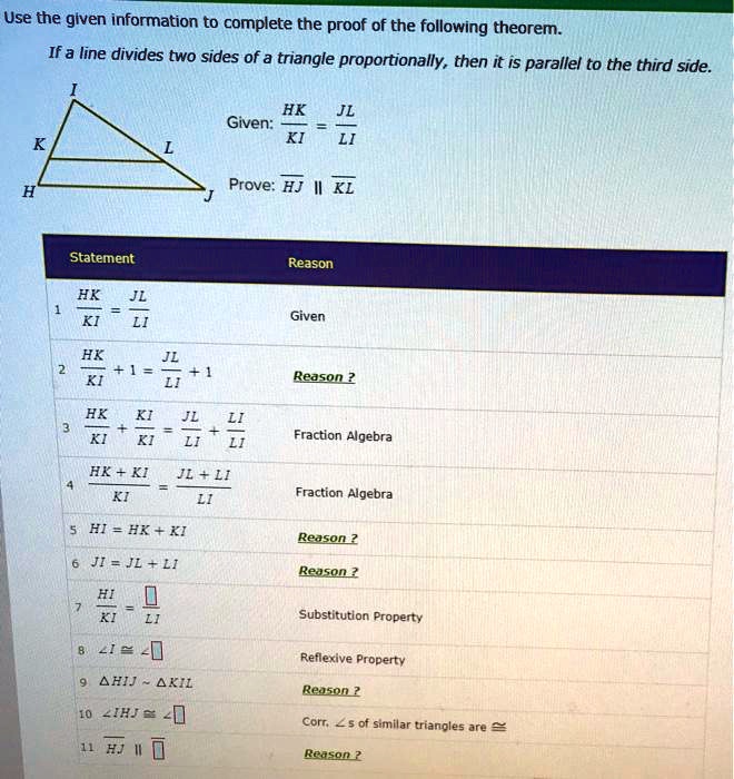 Use the given information to complete the proof of the following theorem. If a line divides two ...