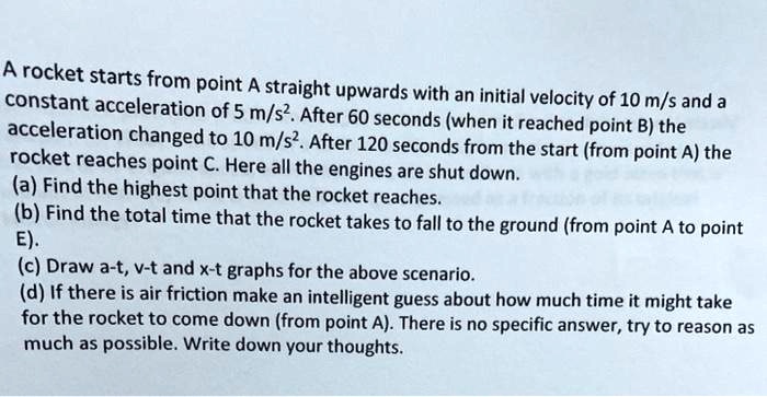 SOLVED:A rocket starts from constant Point A straight upwards with an ...