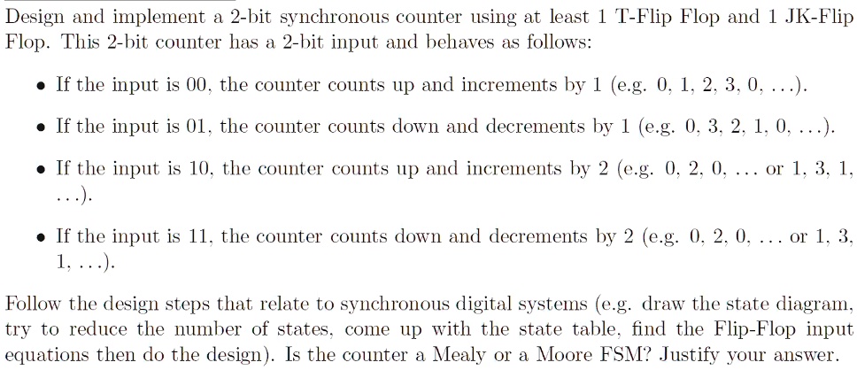 SOLVED: Design and implement a 2-bit synchronous counter using at least ...