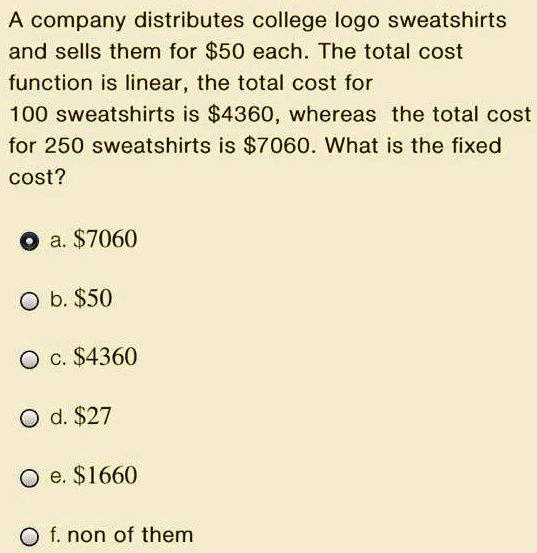 SOLVED: A company distributes college logo sweatshirts and sells them ...