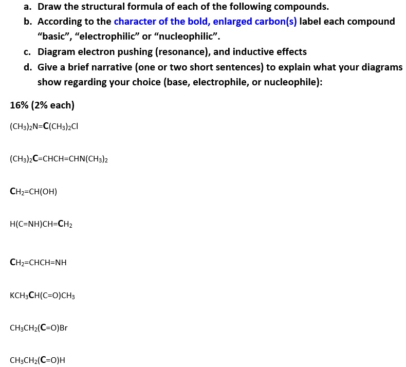 A. Draw the structural formula of each of the following...