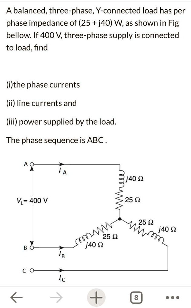 a balancedthree phasey connected load has per phase impedance ...
