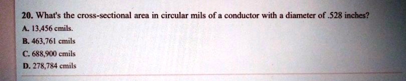 20. What's the cross-sectional area in circular mils of a conductor ...