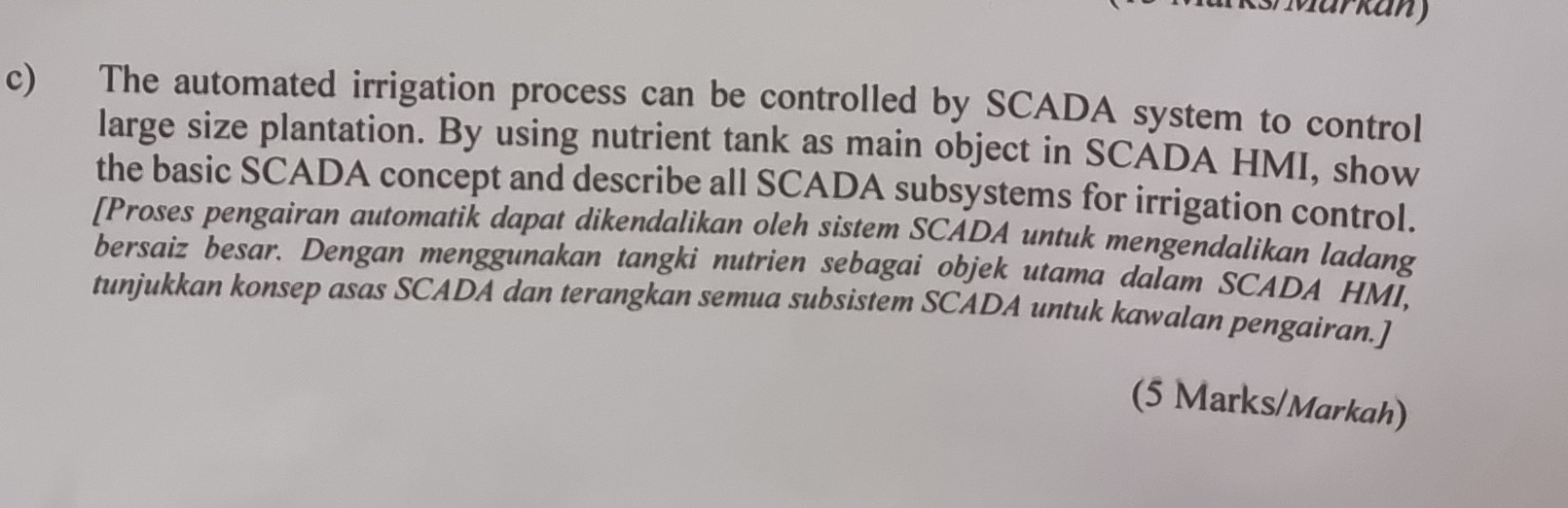 SOLVED: c) The automated irrigation process can be controlled by SCADA ...