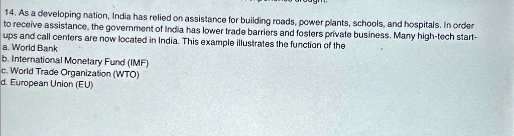 SOLVED: As a developing nation, India has relied on assistance for ...