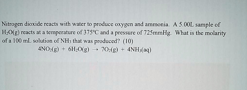 Nitrogen dioxide reacts with water to produce oxygen and...