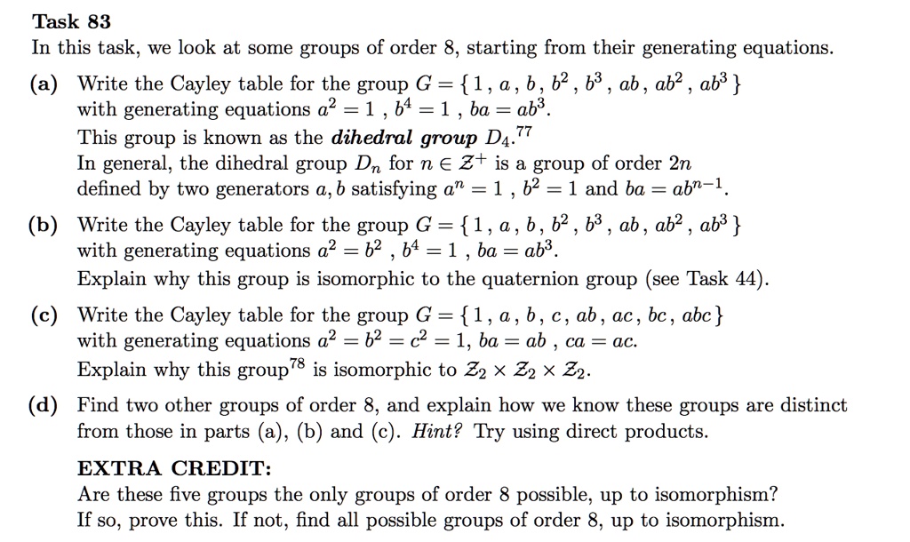 SOLVED: Task 83 In this task; we look at some groups of order 8 ...