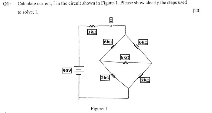 Q1: Calculate current, I in the circuit shown in Figure-1. Please show clearly the steps used to ...