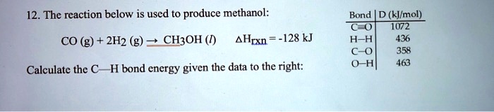 12 the reaction below is used to produce methanol co 2h2 g ch3oh d ...