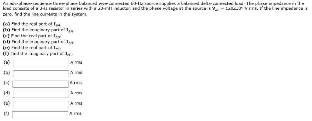 SOLVED: An abc-phase-sequence three-phase balanced wye-connected 60-Hz ...