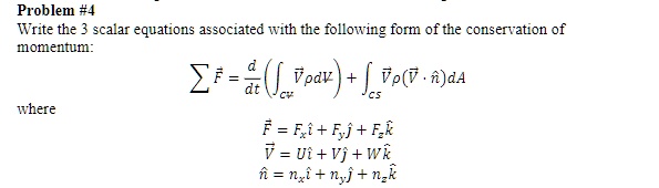 Problem #4 Write the 3 scalar equations associated with the following ...